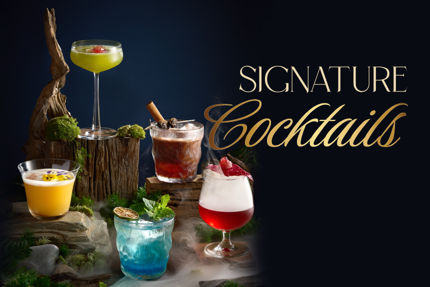SIGNATURE COCKTAILS - A TRADITIONAL SOUL INFUSED WITH TASTE AND EMOTION